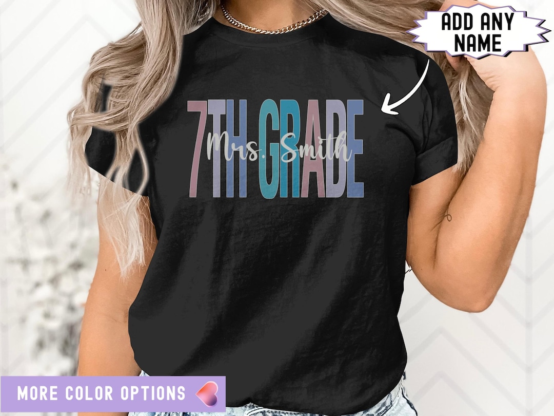 Custom Seventh Grade Teacher Shirt,7th Grade Teacher Shirt,teacher ...