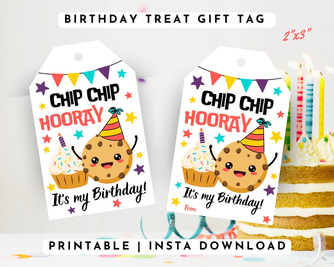 Printable Chip Chip Hooray Birthday Treat Tag, Cookie Birthday Tag ...