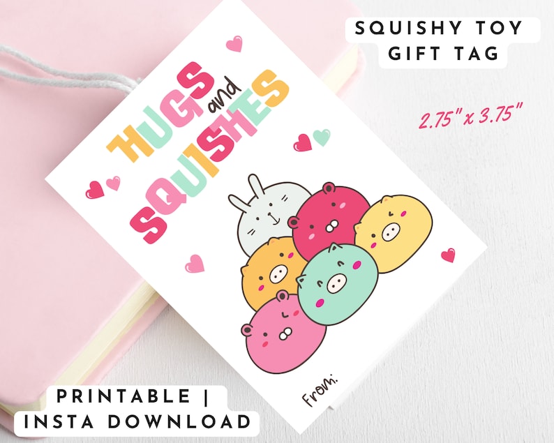 Printable Hugs and Squishes Valentine's Day Gift Tag, Squish Valentine ...