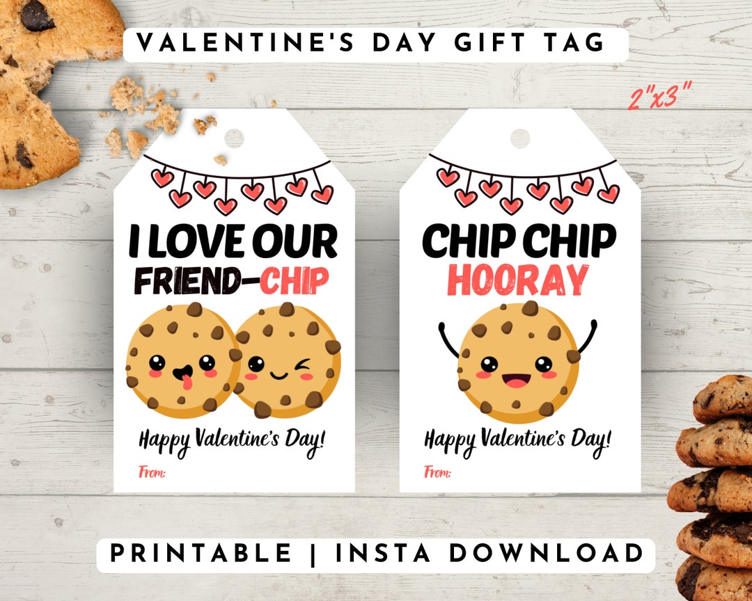 Chip Chip Hooray, I Love Our Friendchip, Printable Valentine Gift Tag ...