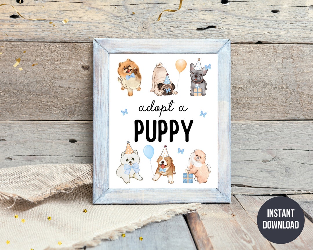 Printable Adopt a Puppy Birthday Sign, Boy Dog Birthday Party, Puppy ...