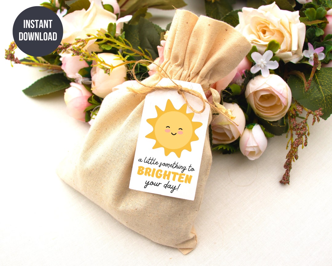 Printable A Little Something to Brighten Your Day Gift Tag, Sunshine ...