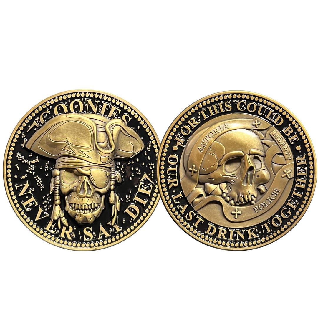 Goonies Astoria Police Challenge Coin Goonies Never Say Die One Eyed ...