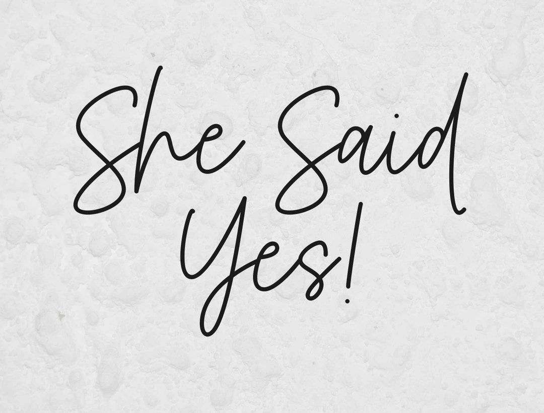 She Said Yes Svg, SVG Files for Cricut, Engagement Cut File, Wedding ...
