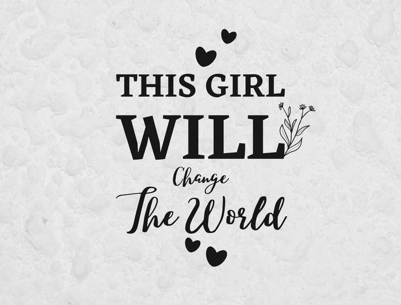 This Girl SVG Svg Files for Cricut Change the World Girl - Etsy