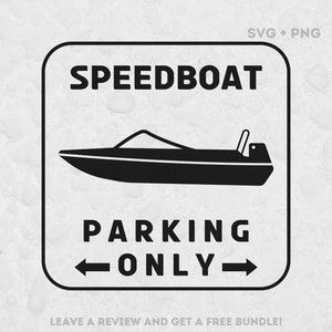 Speedboat Parking Svg File, Svg Files for Cricut, Speedboat Sign SVG ...