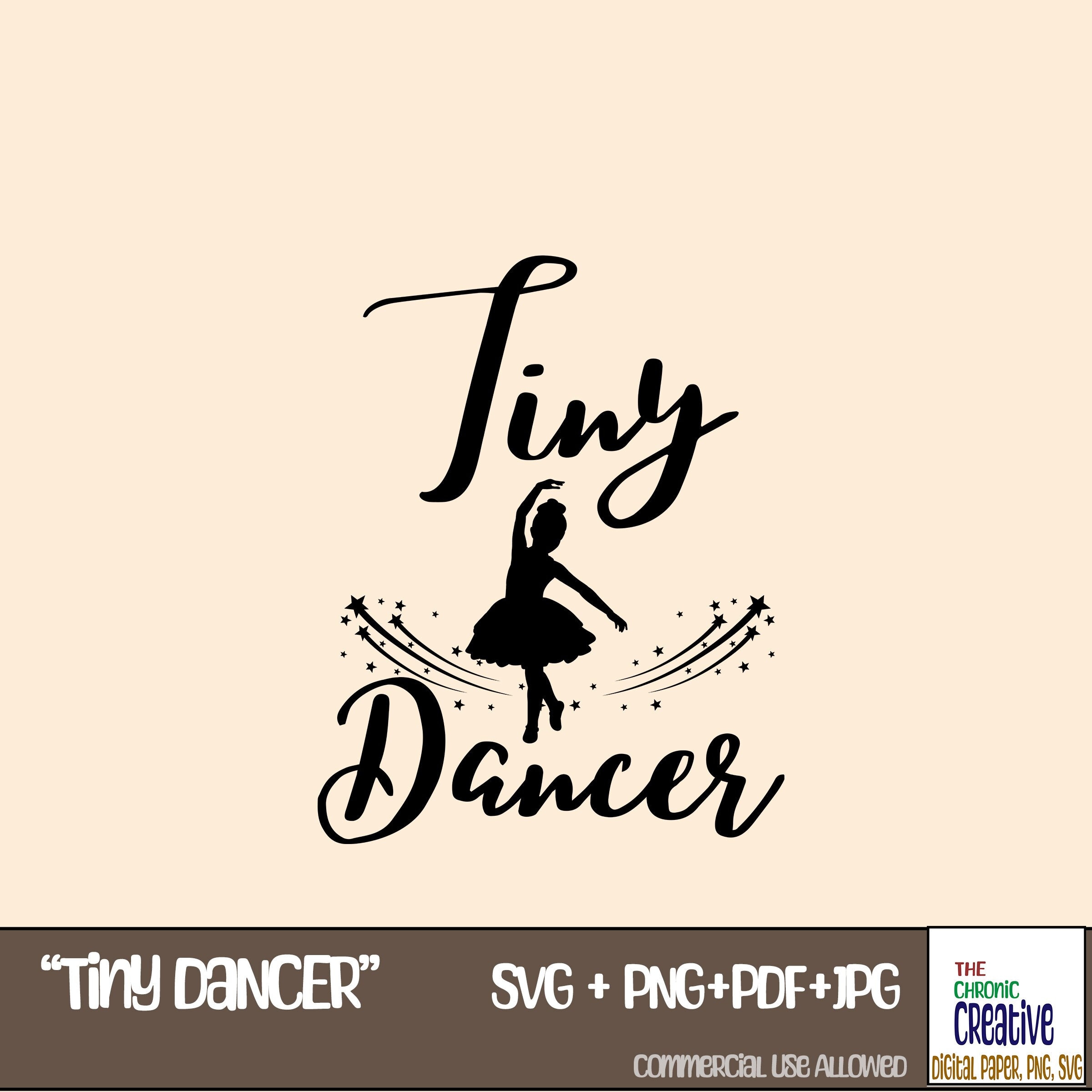 Tiny Dancer SVG Dance Svg Ballet Svg Dance Mom Svg Svg for - Etsy Finland