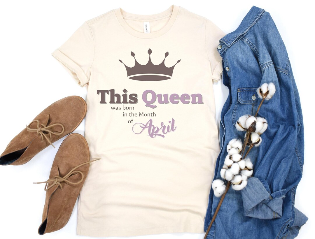 Queen of April SVG, Png and Svg Files, Birthday Queen SVG, It's My ...