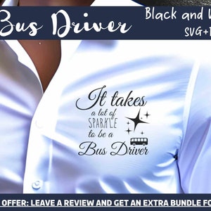 Bus Driver Svg, Bus Driver Shirt, SVG Files for Cricut, It Takes a Lot ...