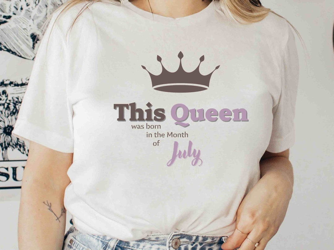 Queen of July SVG Birthday Queen SVG It's My Birthday - Etsy