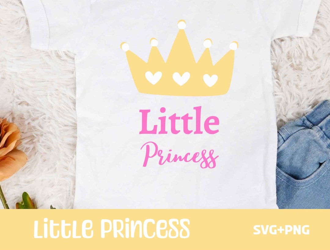 Little Princess Svg SVG Files for Cricut Shirt Design Png - Etsy