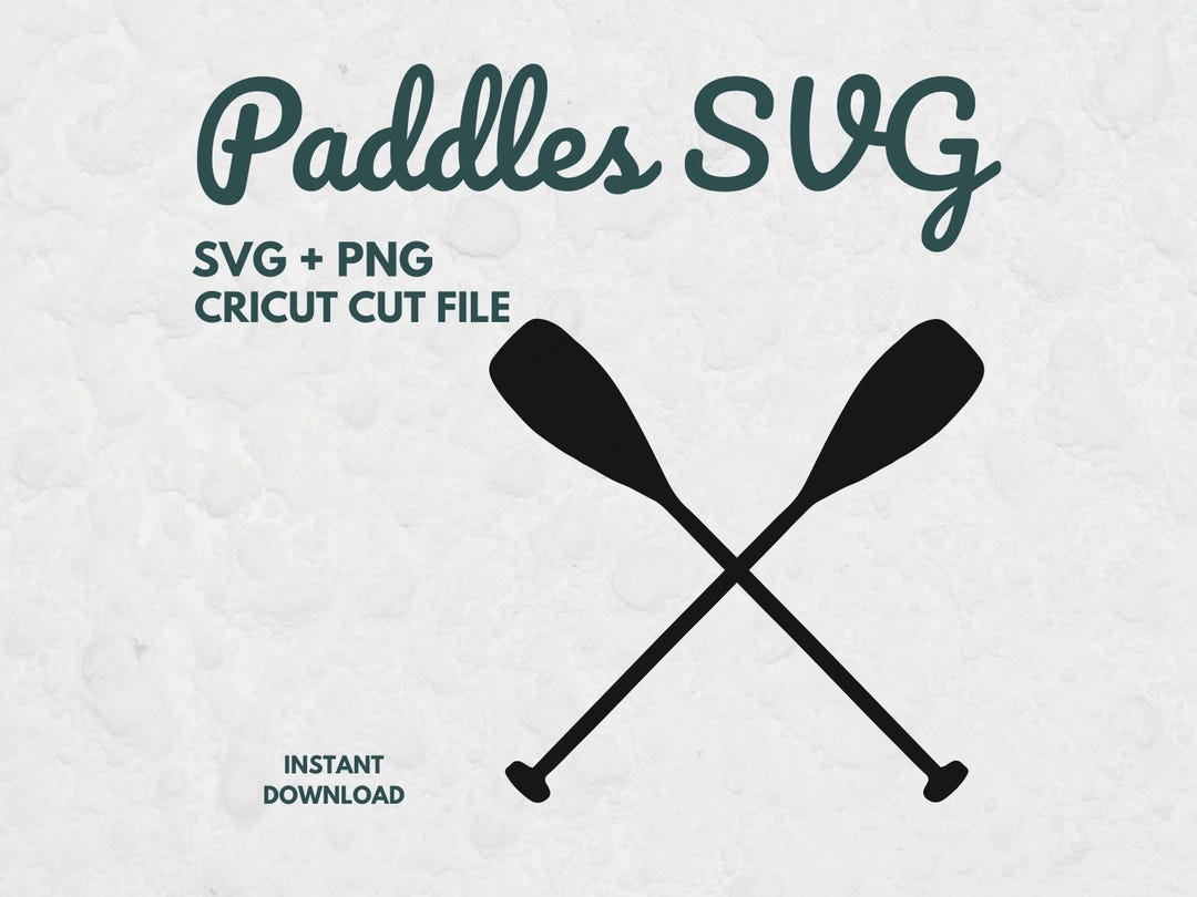 Crossed Paddles Svg Cut File, SVG Files for Cricut, Paddle Png ...