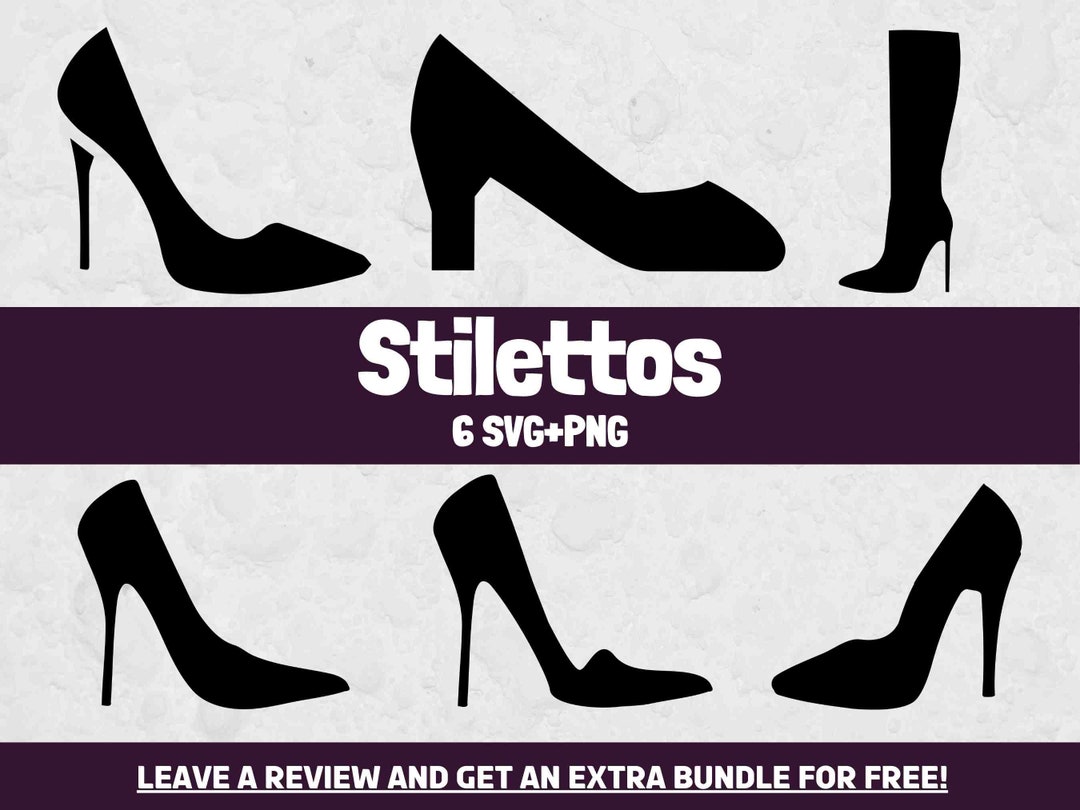 Stiletto Svg Bundle, Svg Files for Cricut, High Heels Svg, Stiletto Cut ...