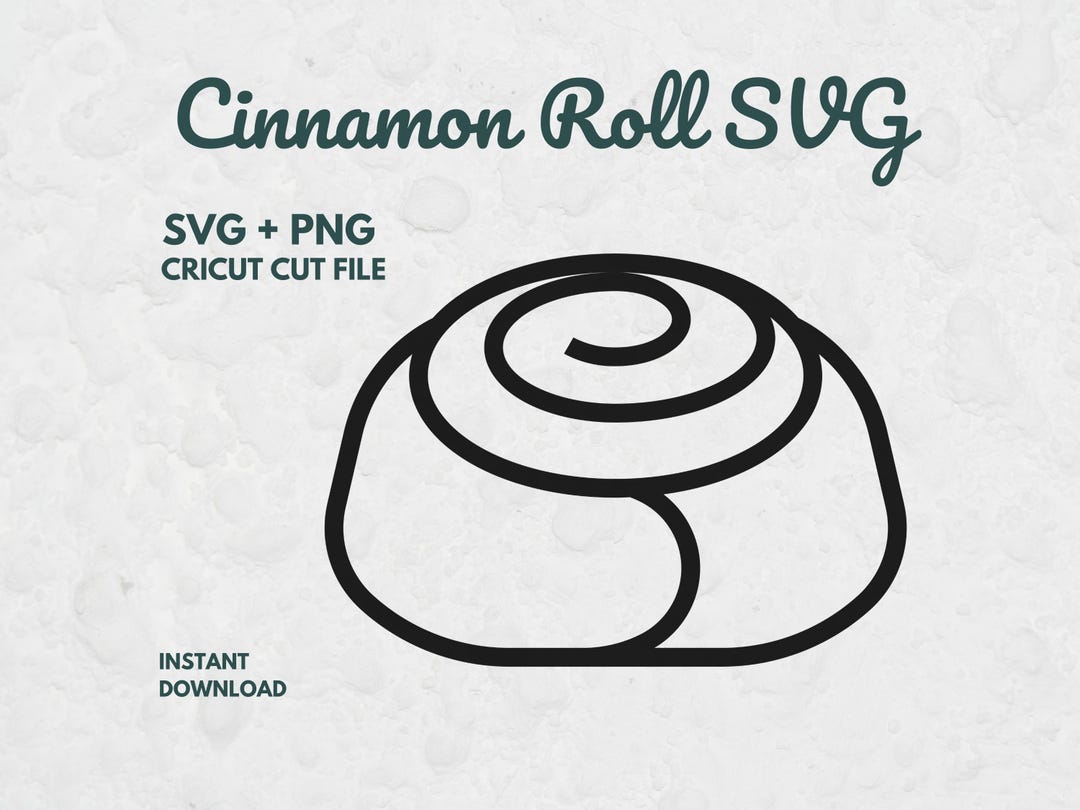 Cinnamon Roll SVG, Dessert Cut File, Food Clipart for Cricut, Bakery ...