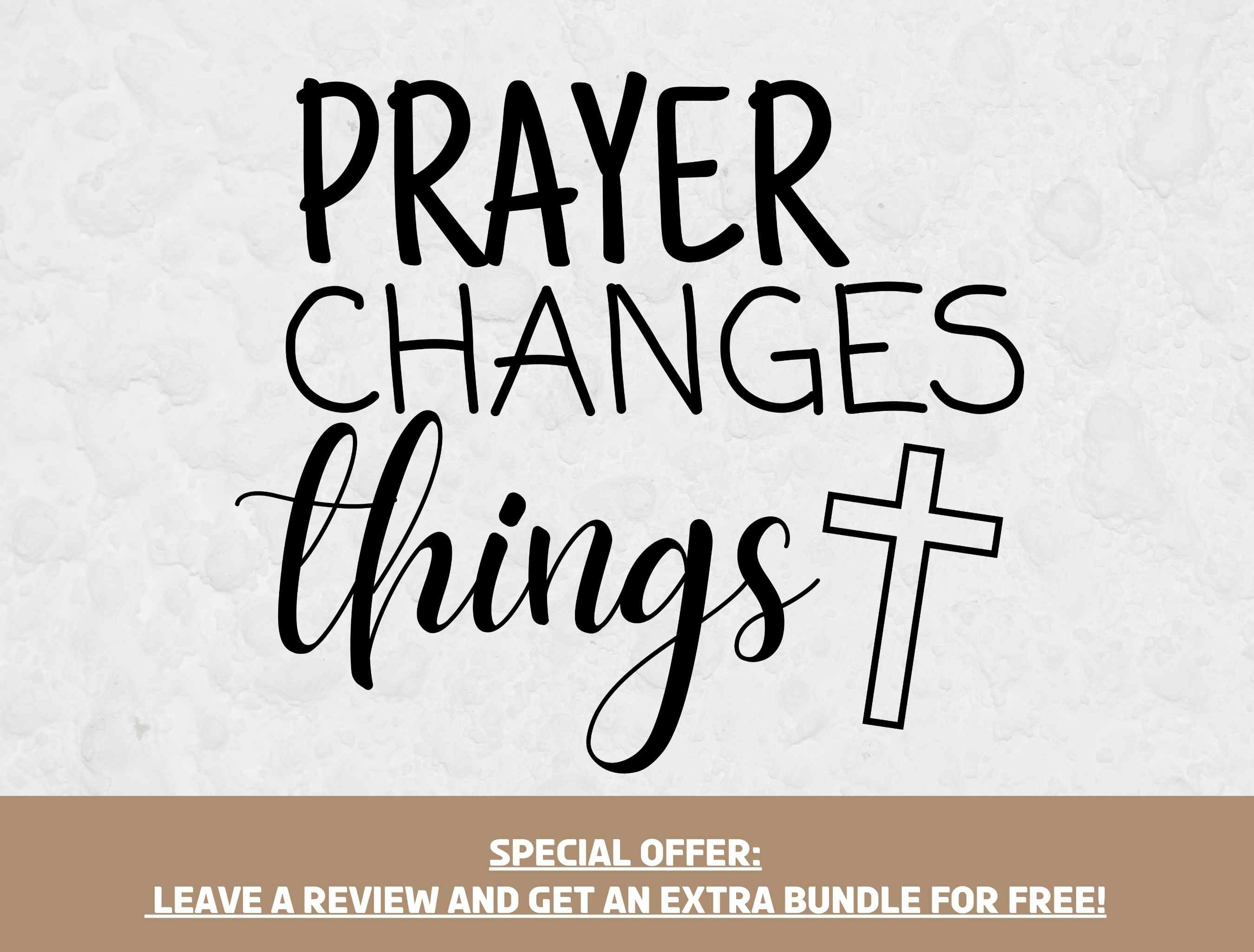 Prayer Changes Things Svg SVG Files for Cricut Shirt Design - Etsy