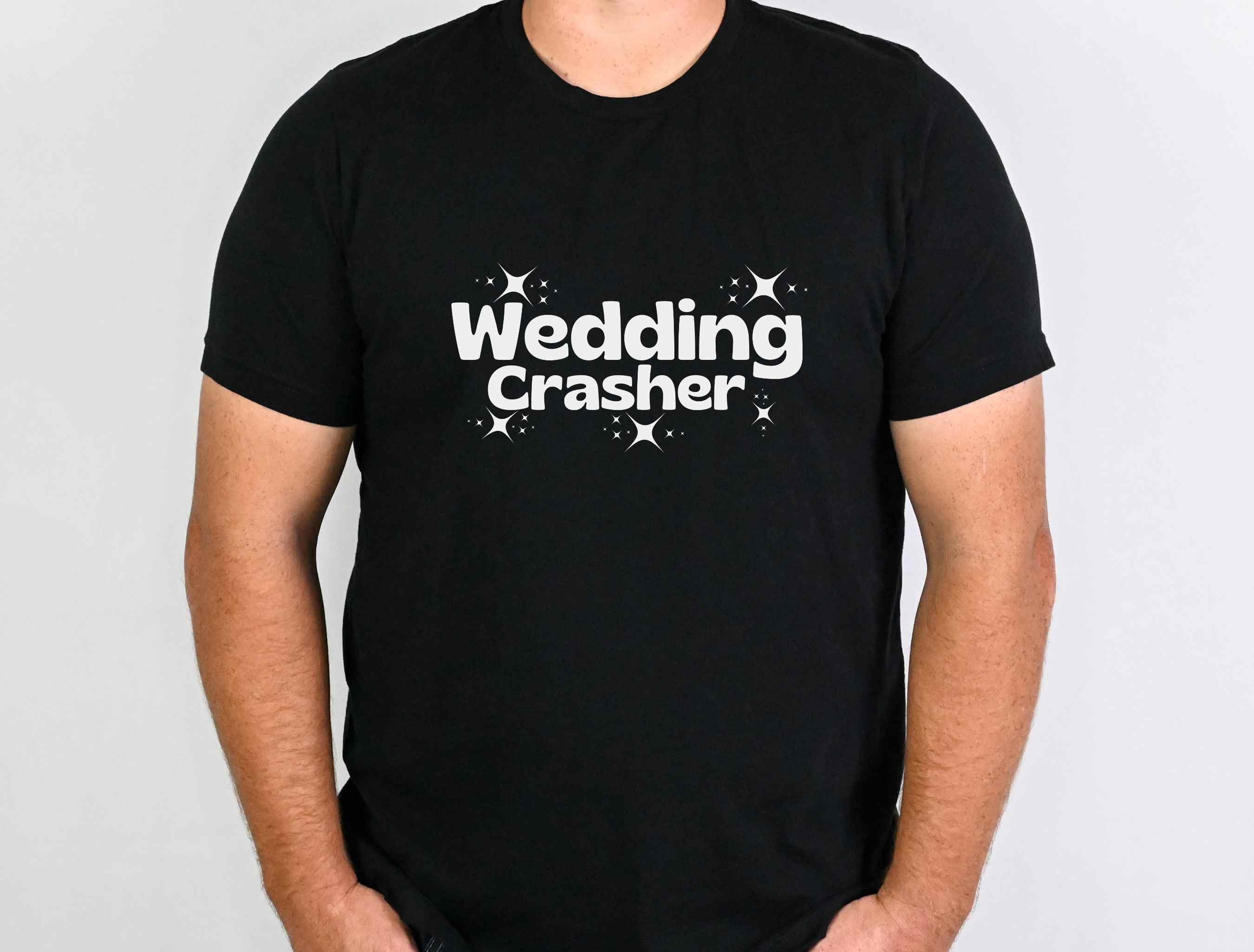 Wedding Crasher Svg SVG Files for Cricut Shirt Design SVG - Etsy