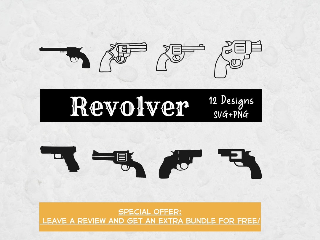 Revolver SVG Bundle, SVG Files for Cricut, Revolver Cut File, Western ...