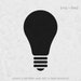 Lightbulb Svg, SVG Files for Cricut, Lightbulb Cut File, Lightbulb ...
