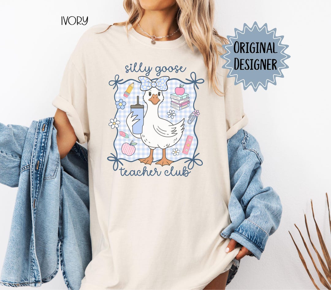 Comfort Colors Silly Goose Teacher Club Shirt, Funny Teacher Tee, Cute ...
