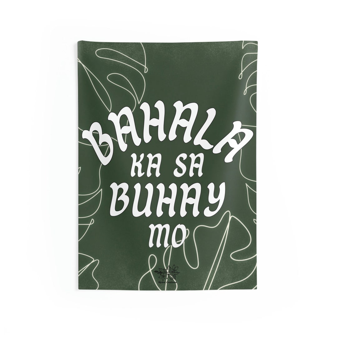 Filipino Bahala Ka Sa Buhay Mo Indoor Wall Tapestry - Etsy