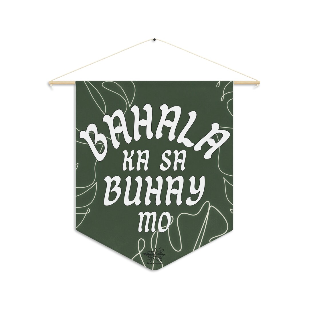 Filipino Bahala Ka Sa Buhay Mo Pennant - Etsy