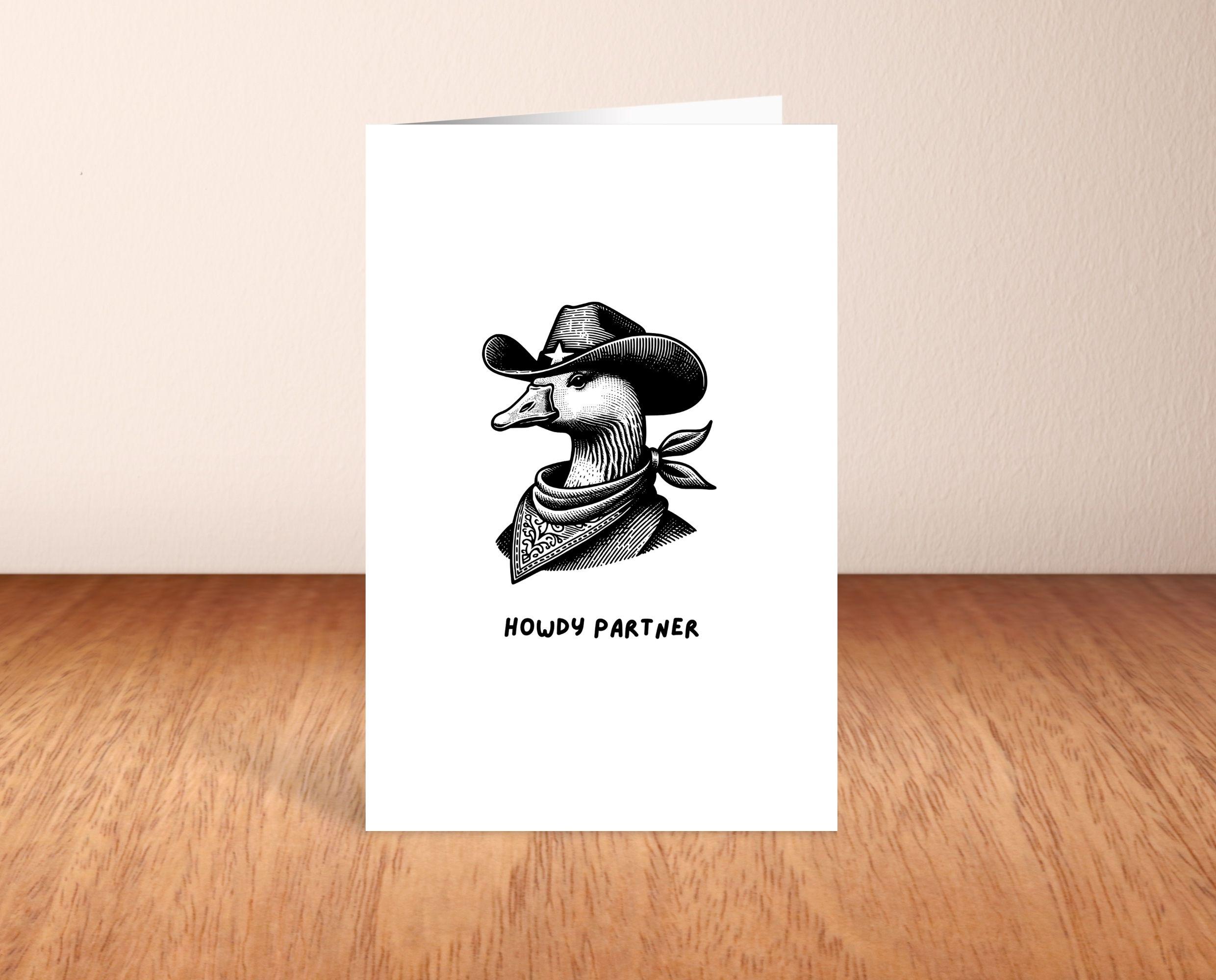 Howdy Partner Cowboy Hat Goose | Western Funny Card | Joke Card | Cute ...