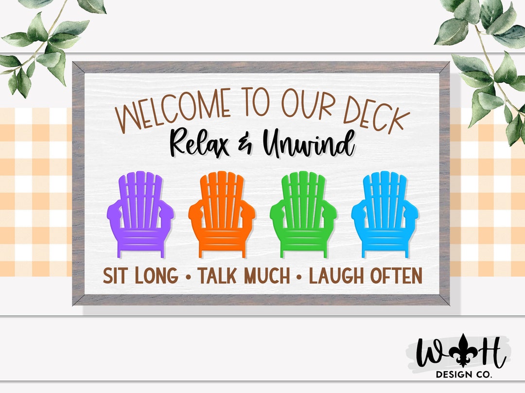 Welcome to Our Deck Relax and Unwind Seasonal Coffee Bar Sign Modern ...