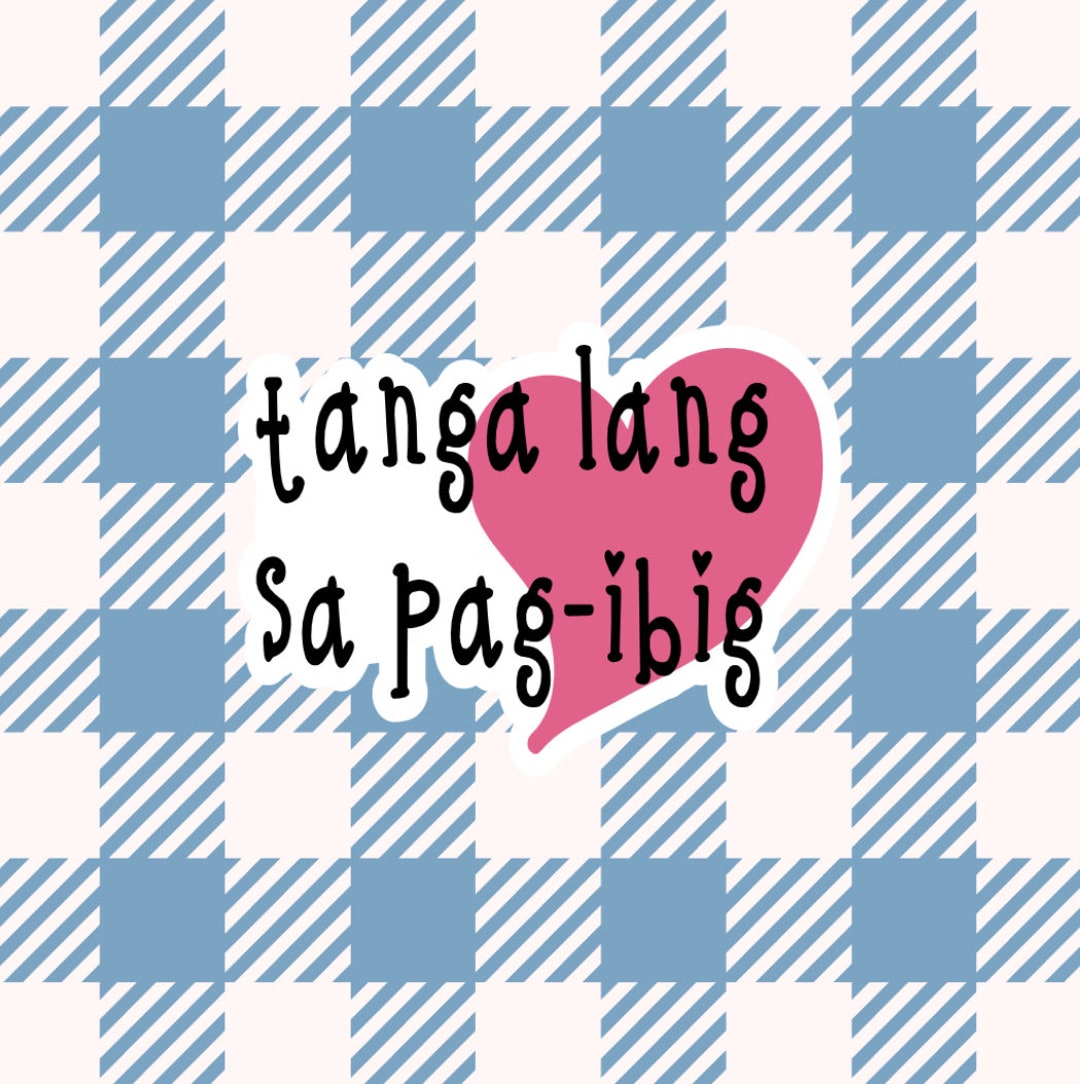 Tanga Sa Love Pag Ibig Stickers Sarcasm Filipino Stickers - Etsy