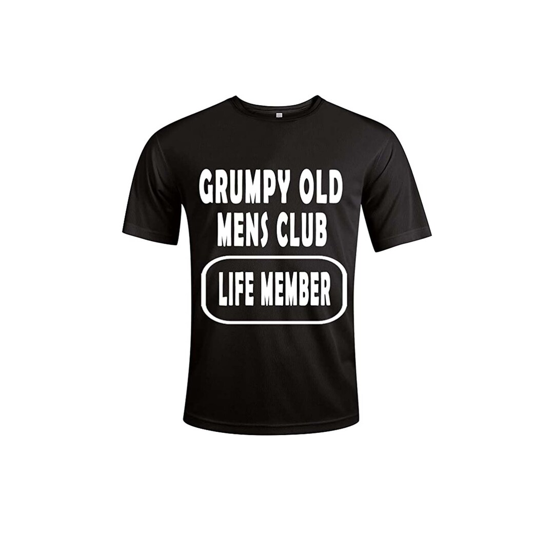 Grumpy Old Men's Club Life Member Funny Humour Slogan Personalised ...