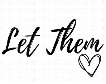 Let Them Svg Let Them Png Cricut Cut File Digital Download - Etsy