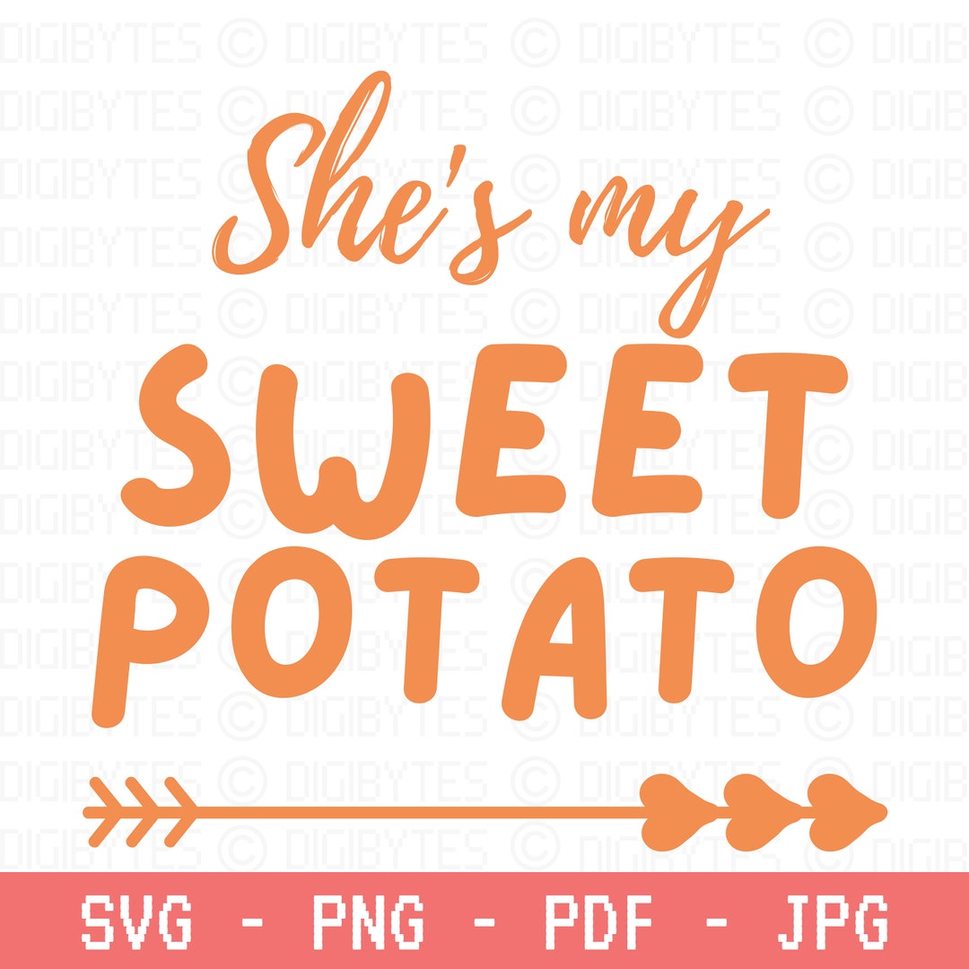 Shes My Sweet Potato I Yam Svg Hes My Sweet Potato Etsy