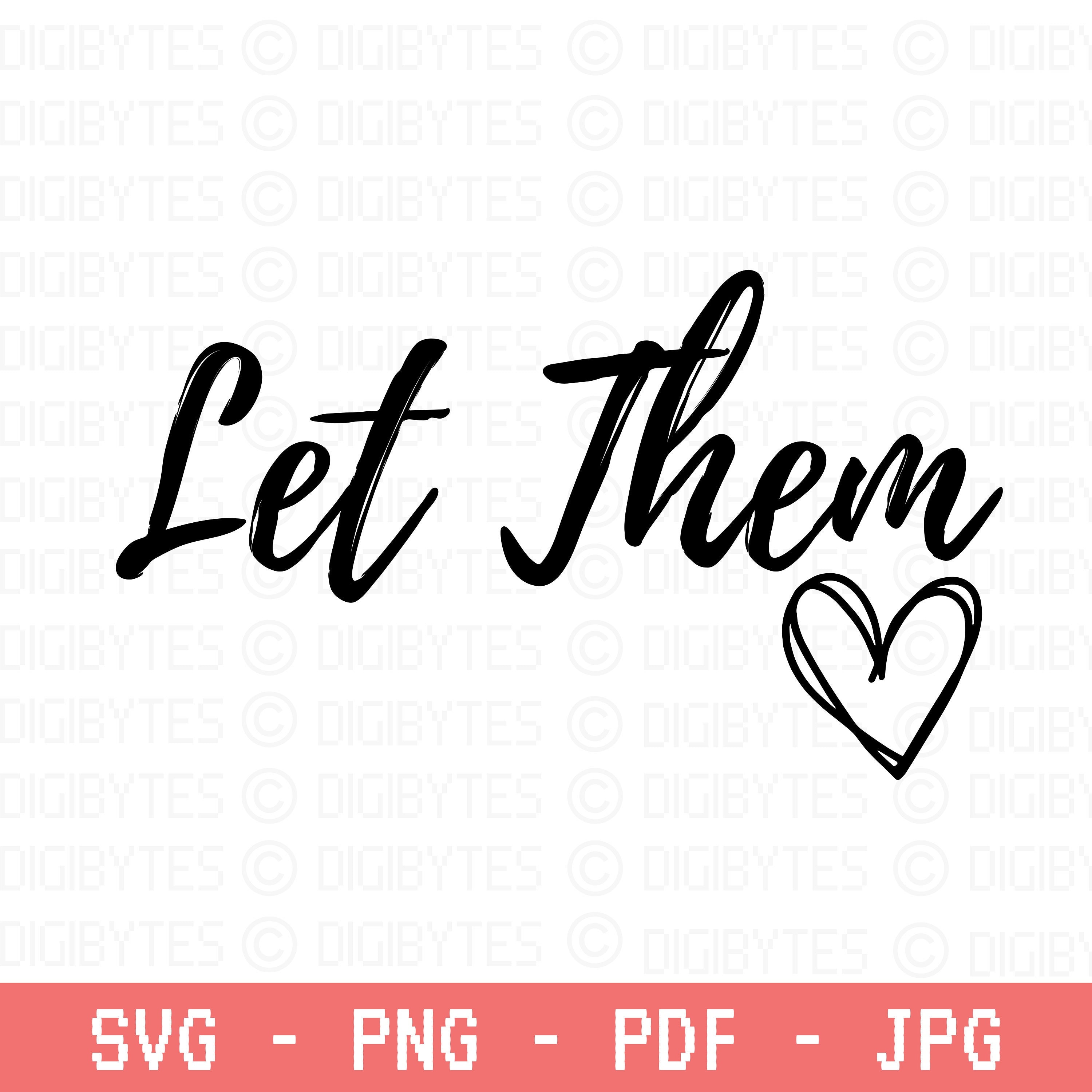 Let Them PNG SVG Digital Download File - Etsy