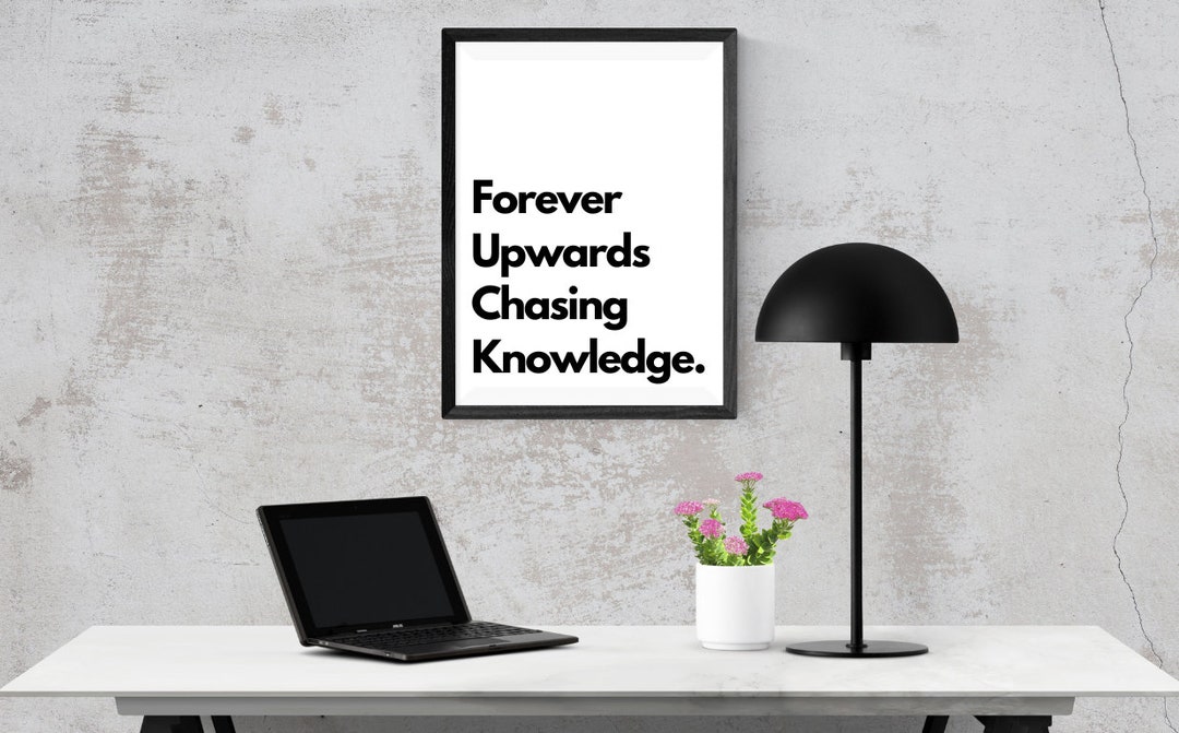 Forever Upwards Chasing Knowledge. Poster | Funny | Rude | Digital ...