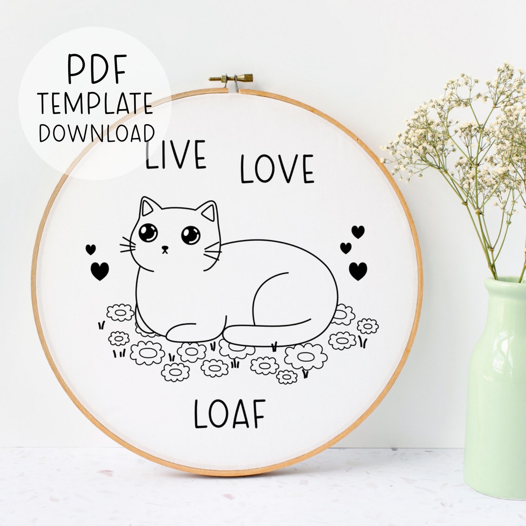 Live Love Loaf Cat Embroidery Pattern - INSTANT PDF DOWNLOAD - D.I.Y ...