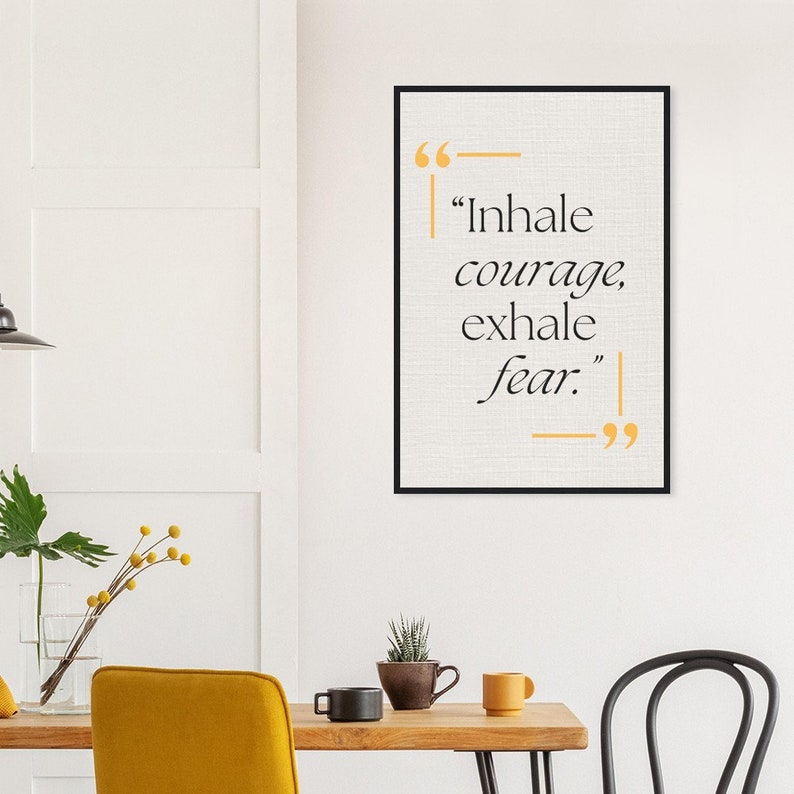 Inspirational Quote Print, Inhale Courage Exhale Fear, Motivational ...