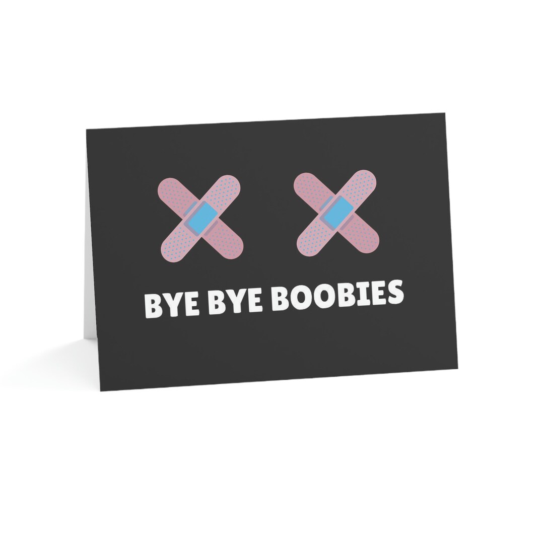 Bye Bye Boobies Top Surgery Card (1, 10, 30, and 50pcs) - Etsy