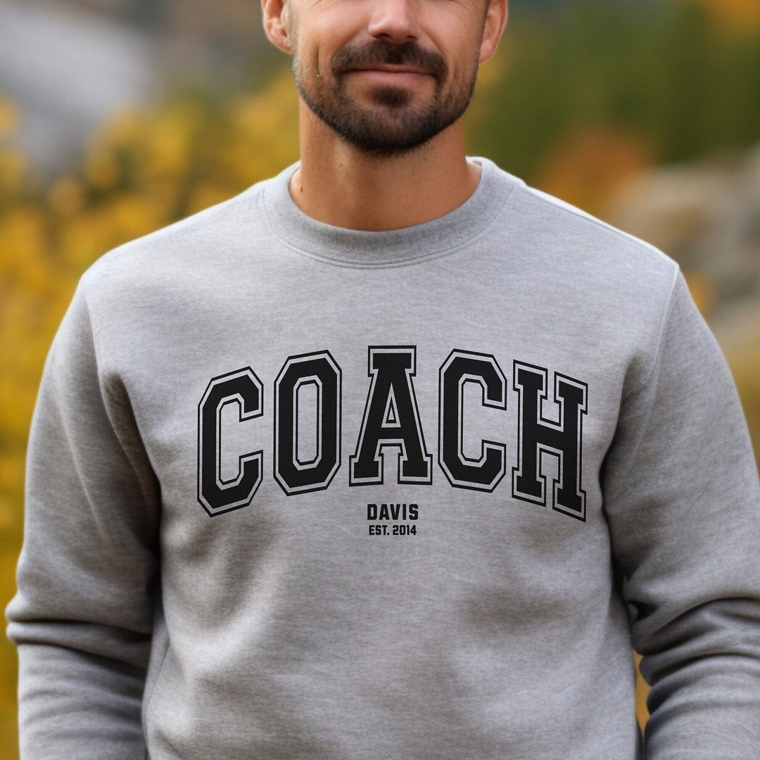Custom Coach Sweatshirt, Personalized Shirt for Coaches, Gift for Coach ...