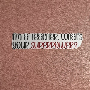 I'm a Teacher What's Your Superpower? Sticker - Etsy