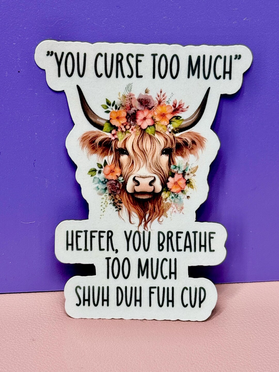 You Curse Too Much. Highland Cow Sticker, Magnet, or Car Decal - Etsy