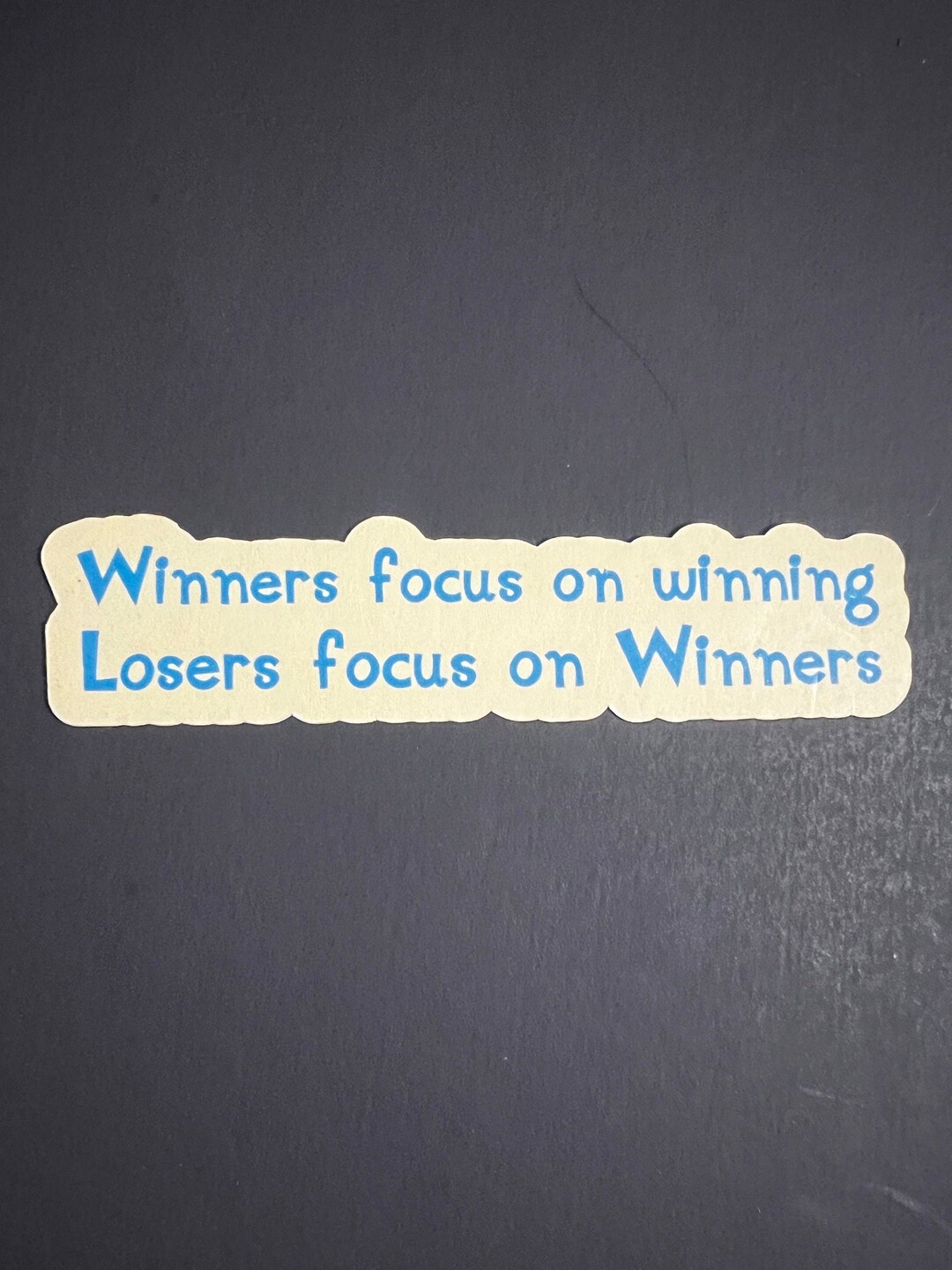 Winners Focus on Winning, Losers Focus on Winners. Grandpa Mike Sayings ...