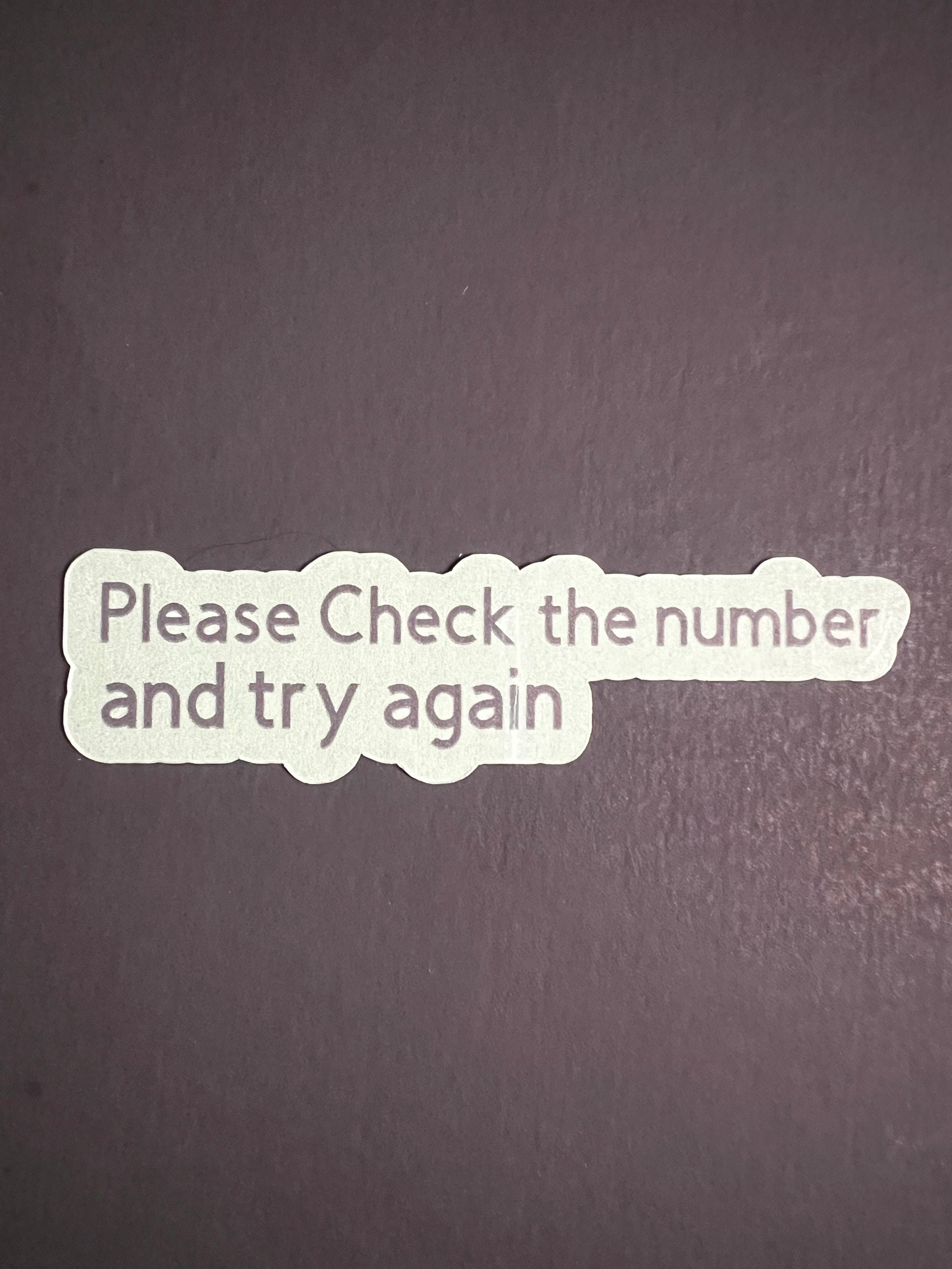 Please Check the Number and Try Again. Grandpa Mike Sayings, Adult ...