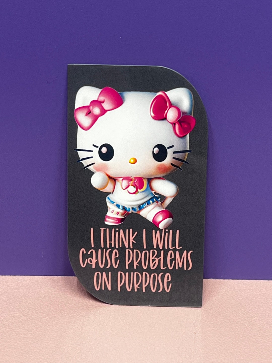 I Think I Will Cause Problems on Purpose Sticker. - Etsy