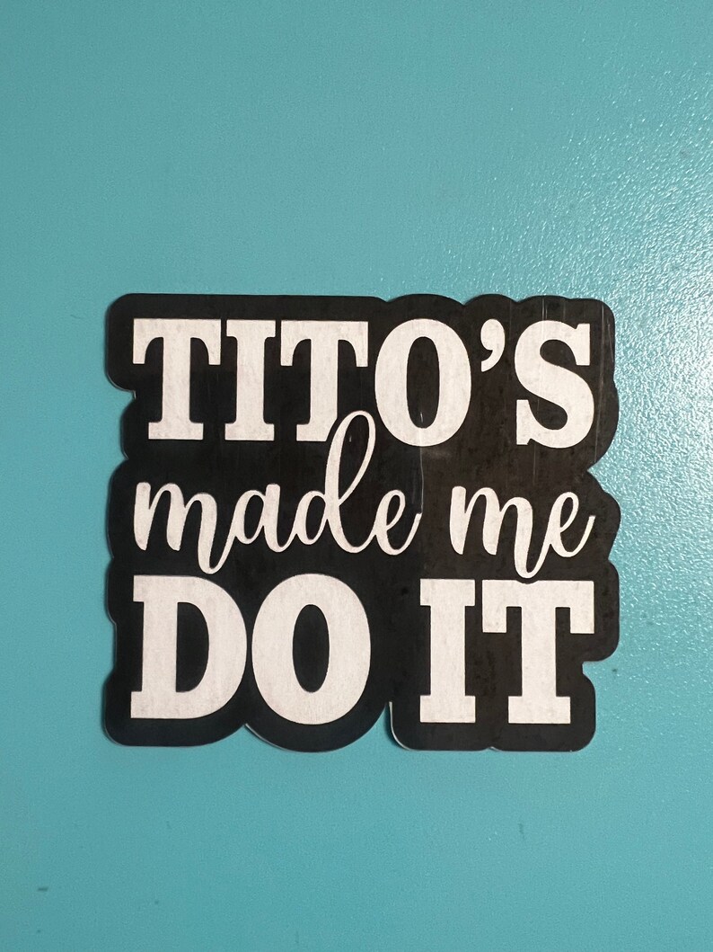 Show Me Your Tito's Sticker Pack - Etsy