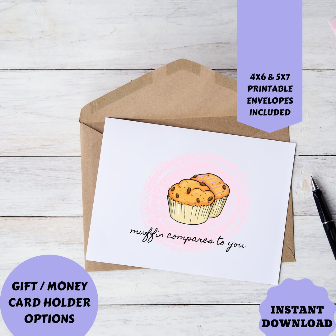 Printable Card Muffin Compares to You Downloadable Card Digital Card ...
