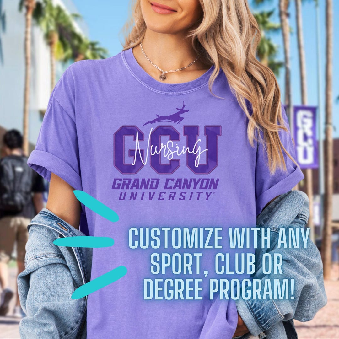 GCU Grand Canyon University Custom Degree Program Tshirt Nursing ...
