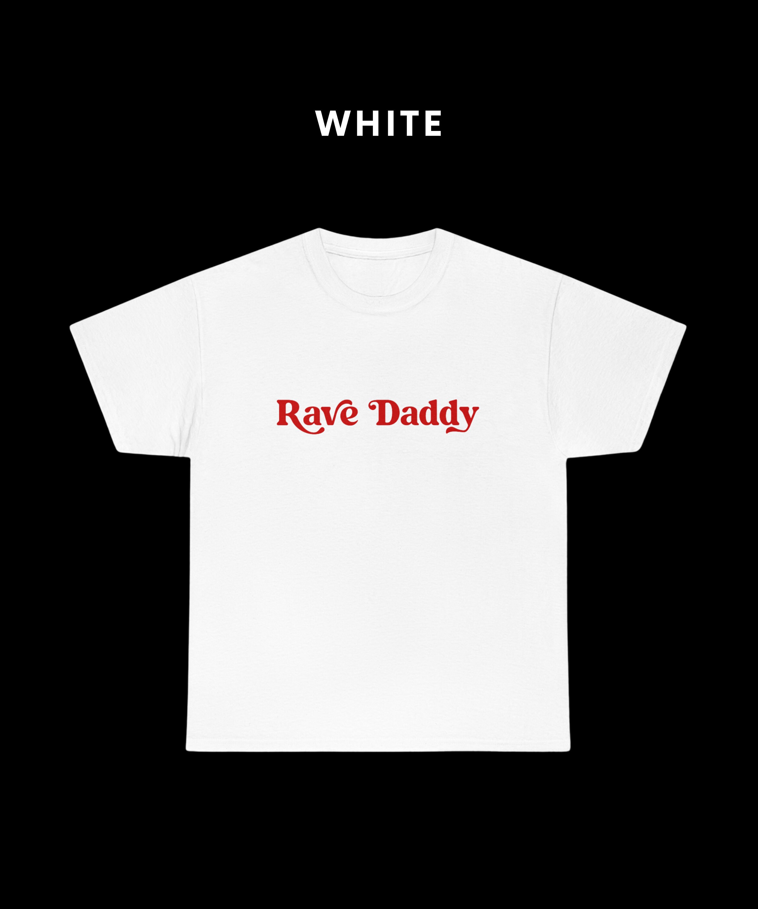 Rave Daddy T-shirt, Music Festival T-shirt, Rave Shirt, Rave Shirt for ...