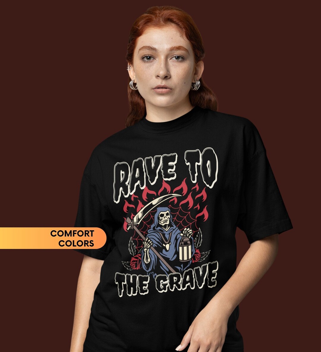 Rave to the Grave Shirt, Rave Outfit, Music Festival Shirt, EDM Shirt, Rave Gifts, Rave Shirts ...
