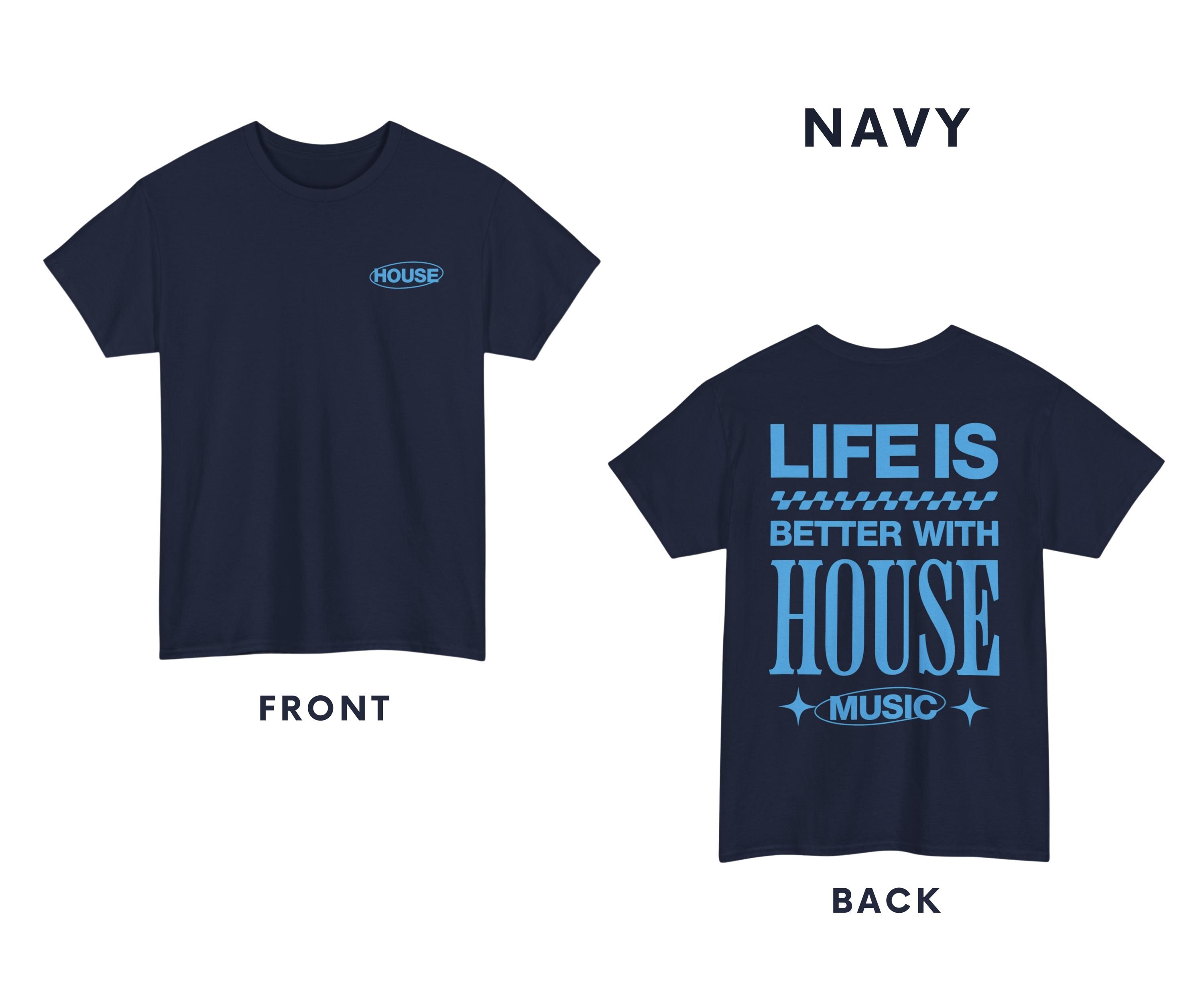 Life is Better With House Music Shirt Rave Shirt Rave Outfit House ...