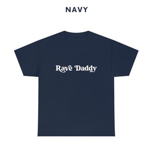 Rave Daddy T-shirt, Music Festival T-shirt, Rave Shirt, Rave Shirt for ...