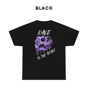 Rave to the Grave Shirt, Festival Outfit, Rave Top, EDM Shirt, Skeleton ...
